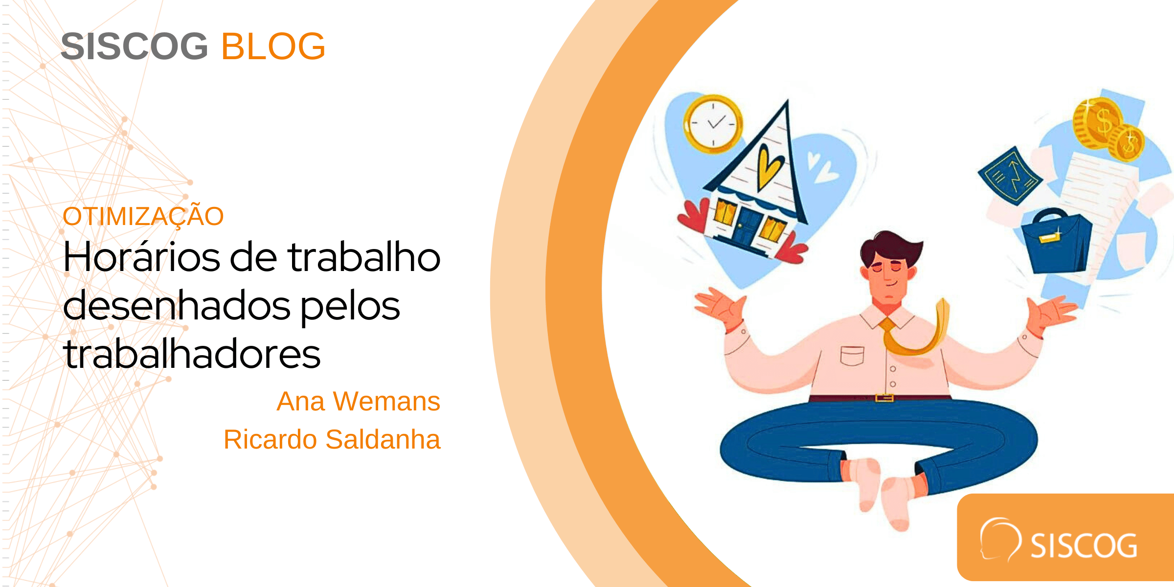 SISCOG | Horários de trabalho desenhados pelos trabalhadores | Blog