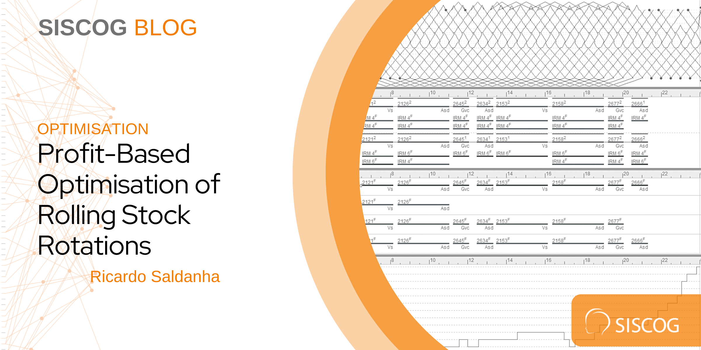 SISCOG | Profit-Based Optimisation of Rolling Stock Rotations | Blog
